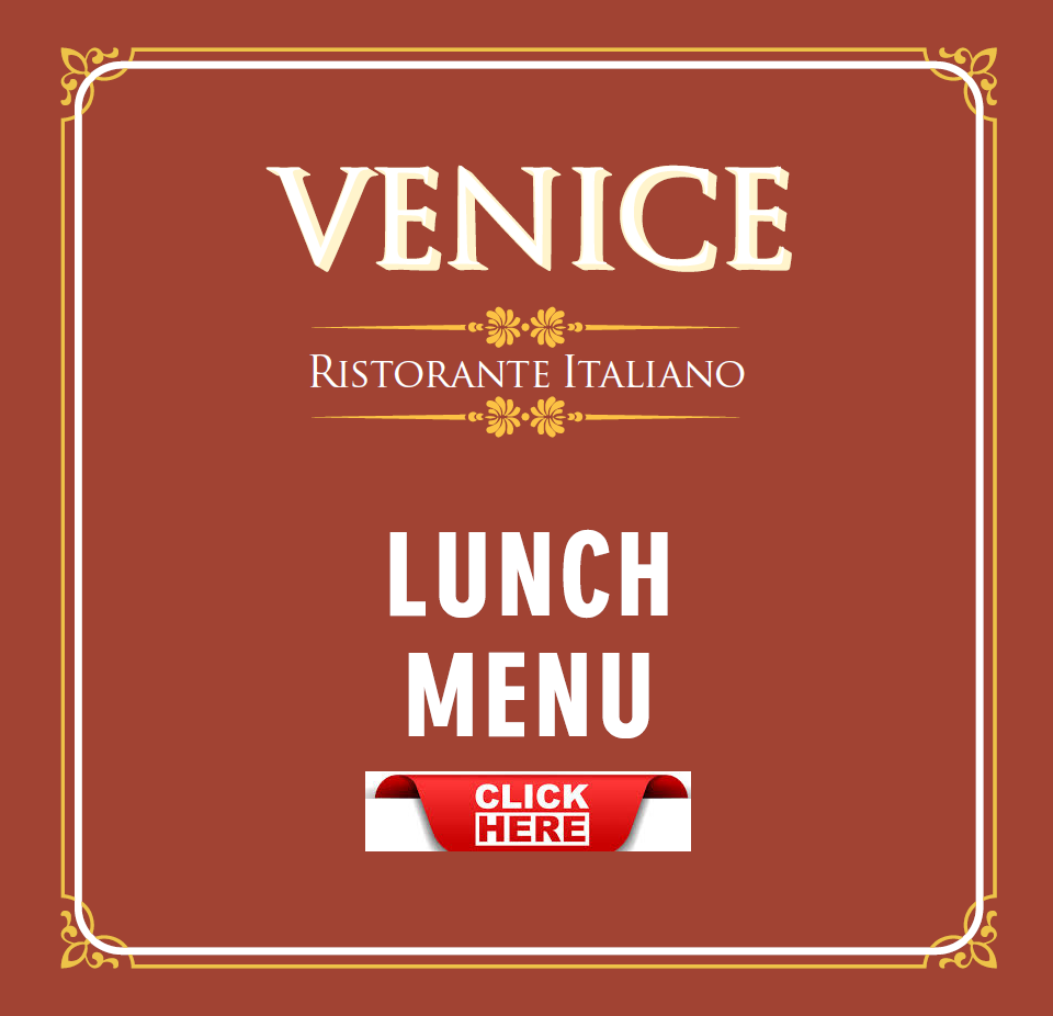 NEW LUNCH MENU – VENICE – Venice Restaurant